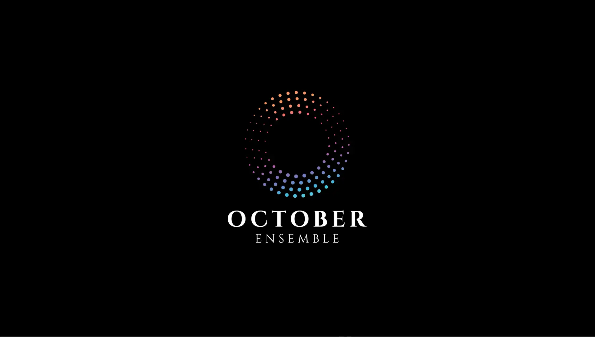 Welcome - October Ensemble